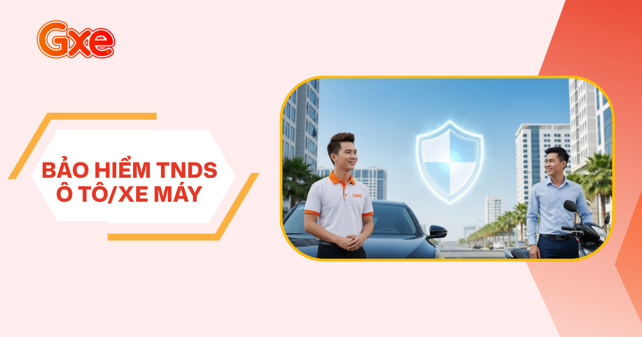 Dịch vụ bảo hiểm TNDS ô tô/xe máy - GXE.VN